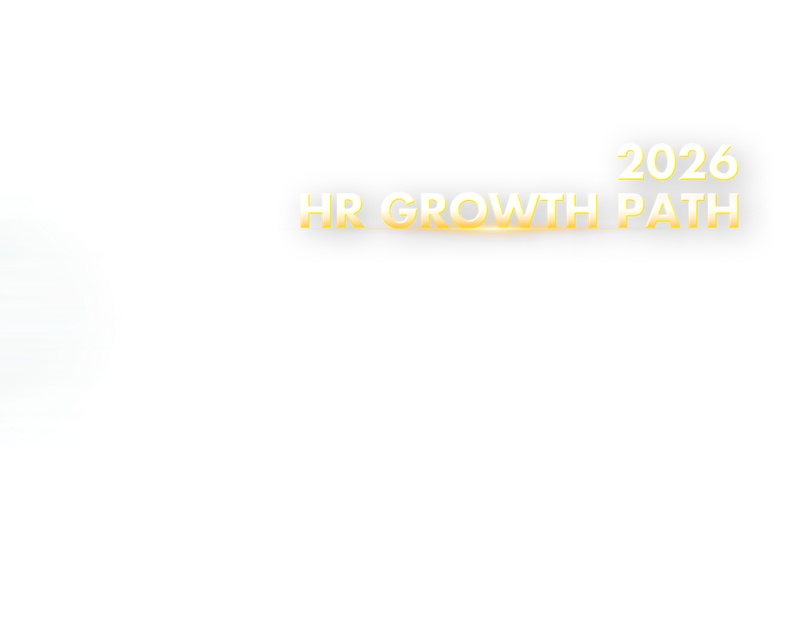 CHƯƠNG TRÌNH HR GROWTH PATH 2026: HR BUILT FOR BUSINESS IMPACT